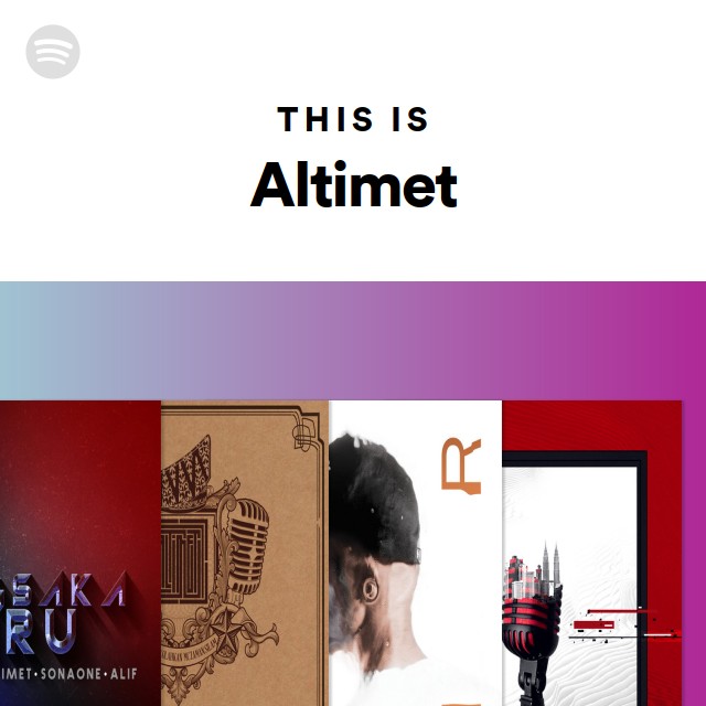 This Is Altimet - playlist by Spotify | Spotify