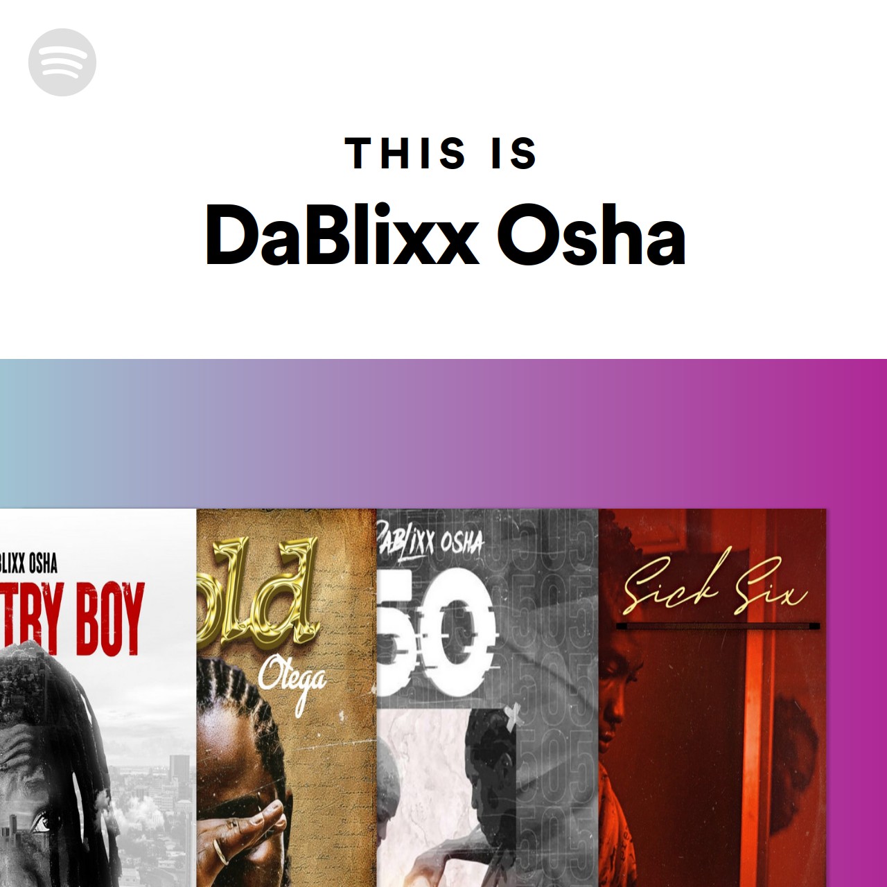 This Is DaBlixx Osha | Spotify Playlist