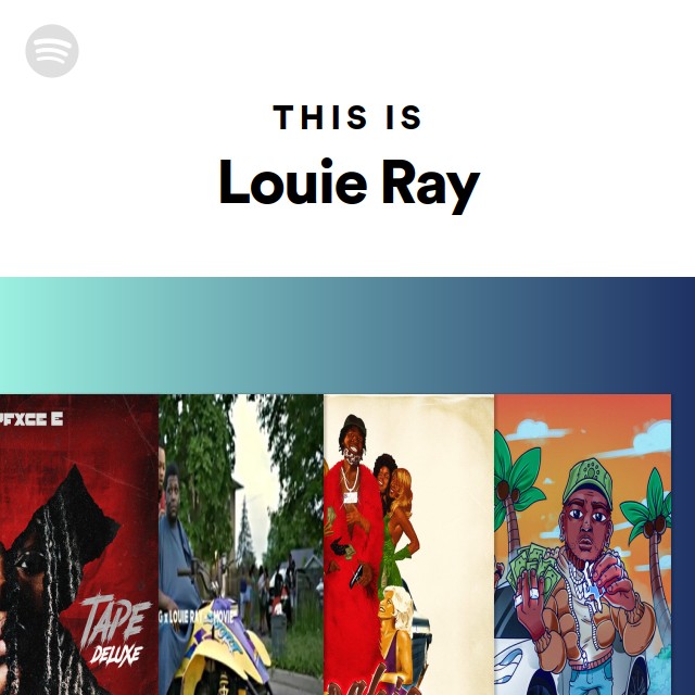 Louie Ray | Spotify