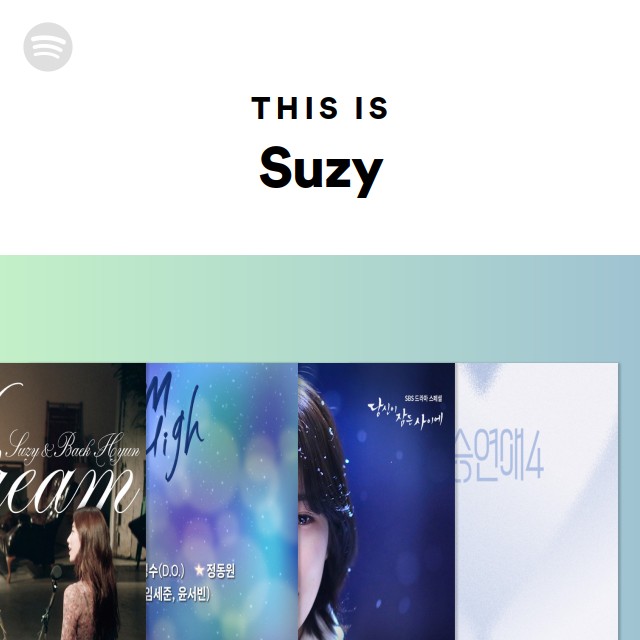 This Is Suzy - playlist by Spotify | Spotify
