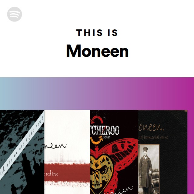 Moneen | Spotify