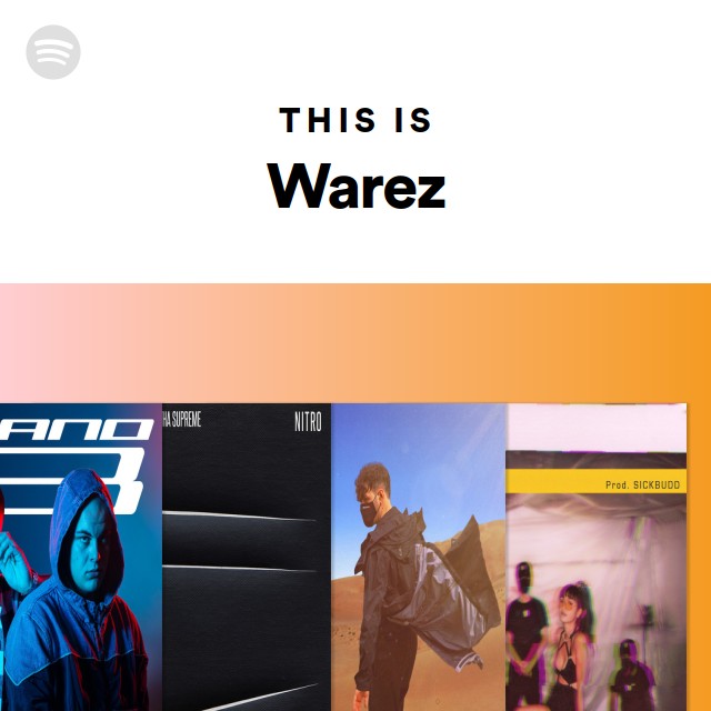 This Is Warez - playlist by Spotify | Spotify