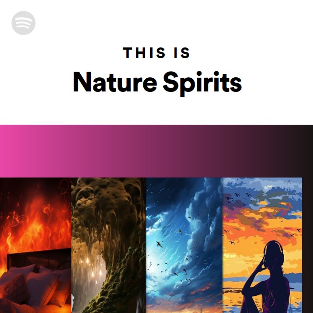This Is Nature Spirits - playlist by Spotify | Spotify