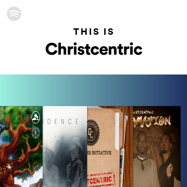 This Is Christcentric - playlist by Spotify | Spotify