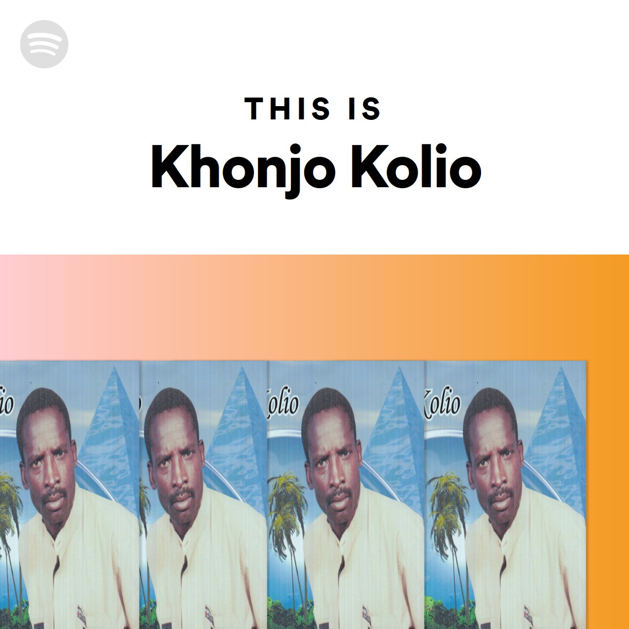 This Is Khonjo Kolio | Spotify Playlist
