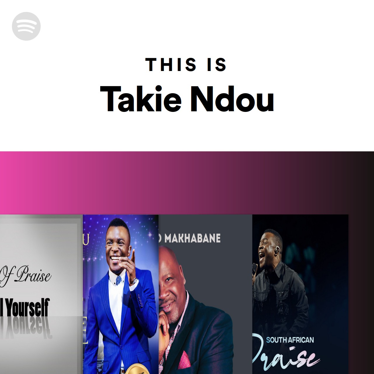 This Is Takie Ndou | Spotify Playlist