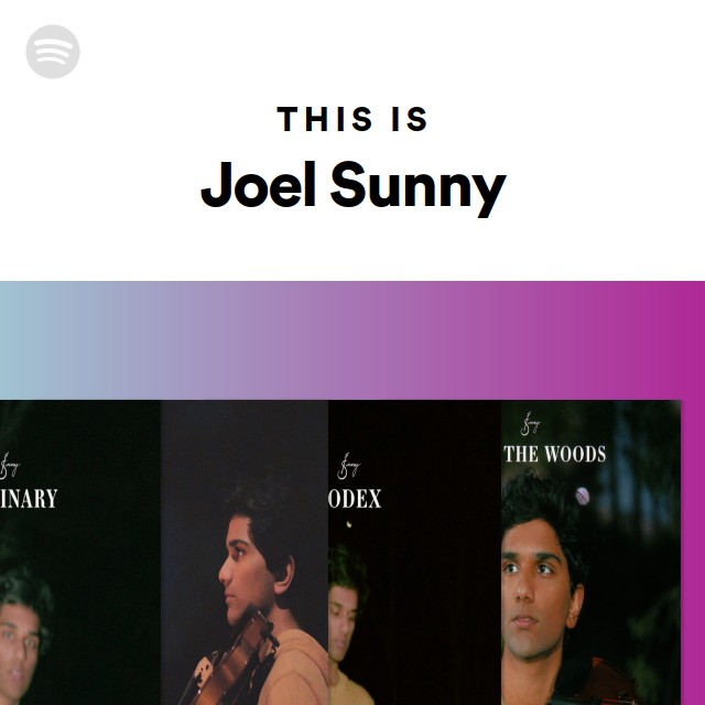 This Is Joel Sunny - playlist by Spotify | Spotify