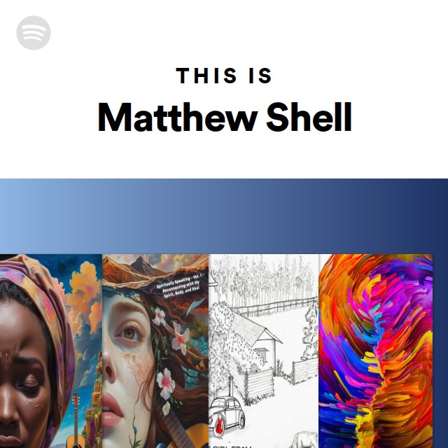 This Is Matthew Shell - playlist by Spotify | Spotify