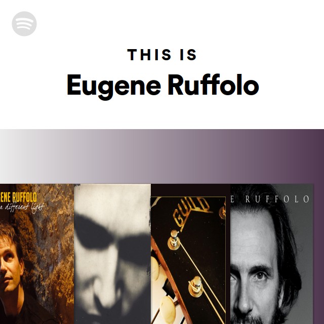 This Is Eugene Ruffolo - playlist by Spotify | Spotify