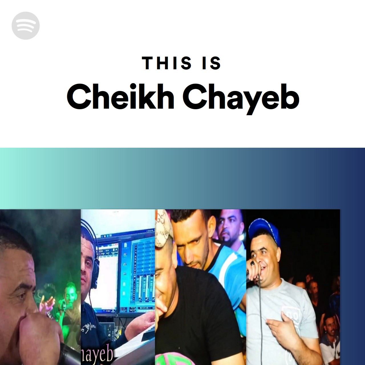 This Is Cheikh Chayeb | Spotify Playlist