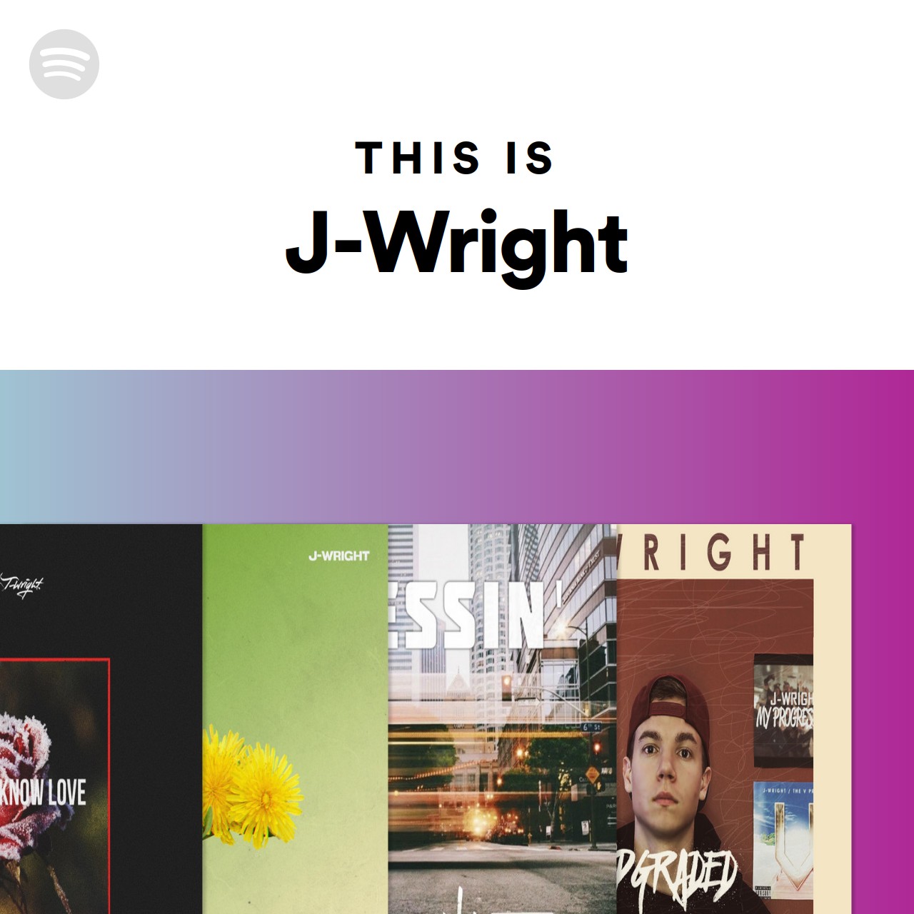 This Is J-Wright | Spotify Playlist