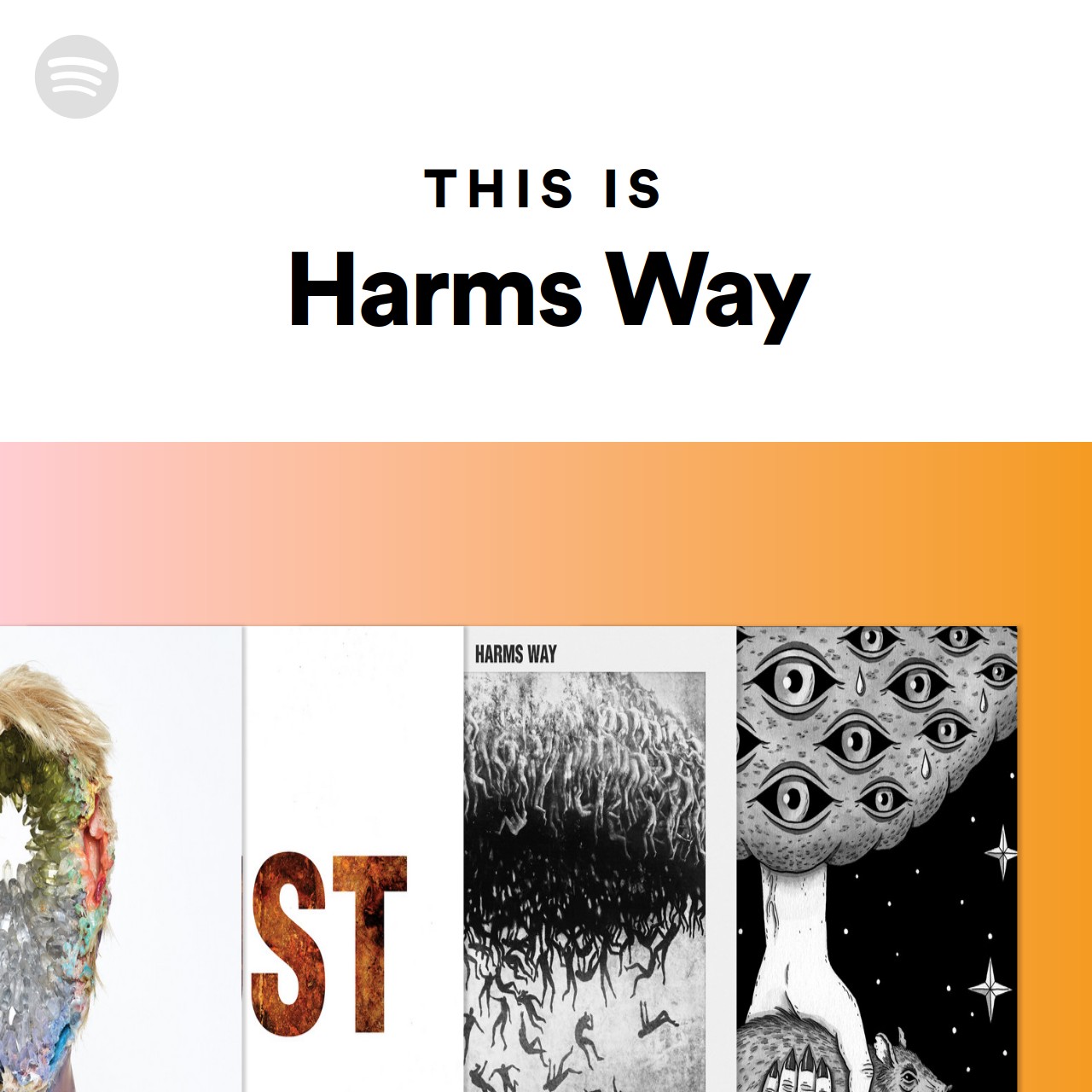 This Is Harms Way | Spotify Playlist