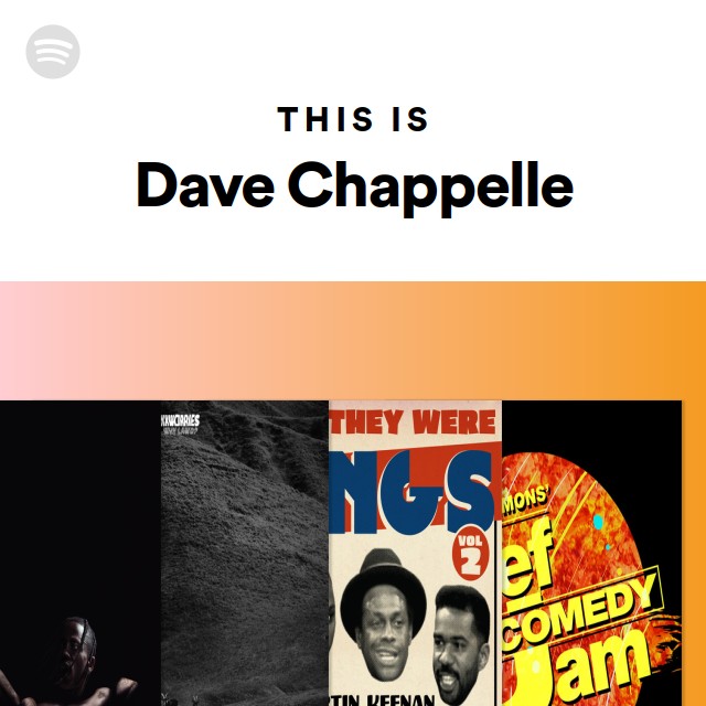 This Is Dave Chappelle - playlist by Spotify | Spotify