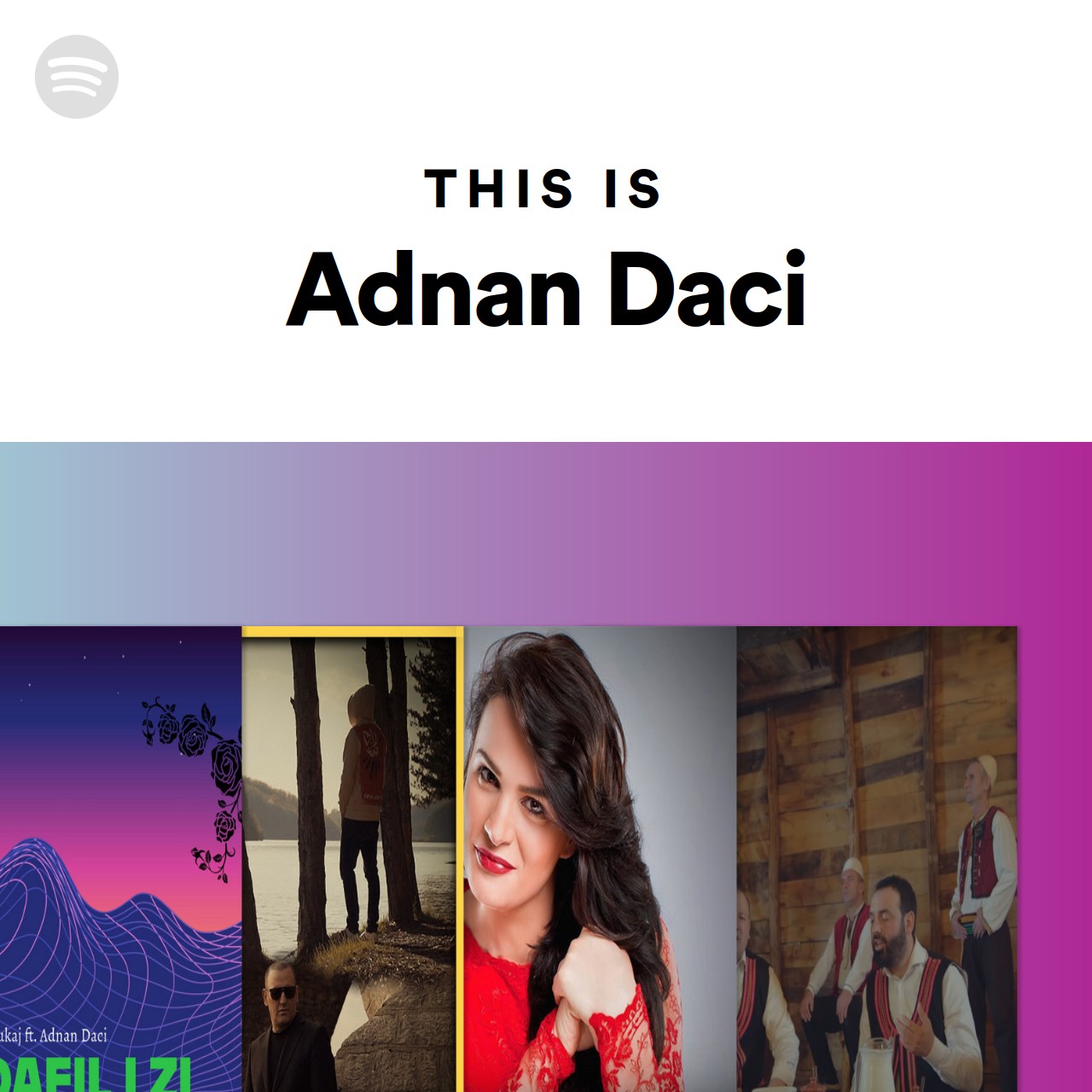 This Is Adnan Daci | Spotify Playlist