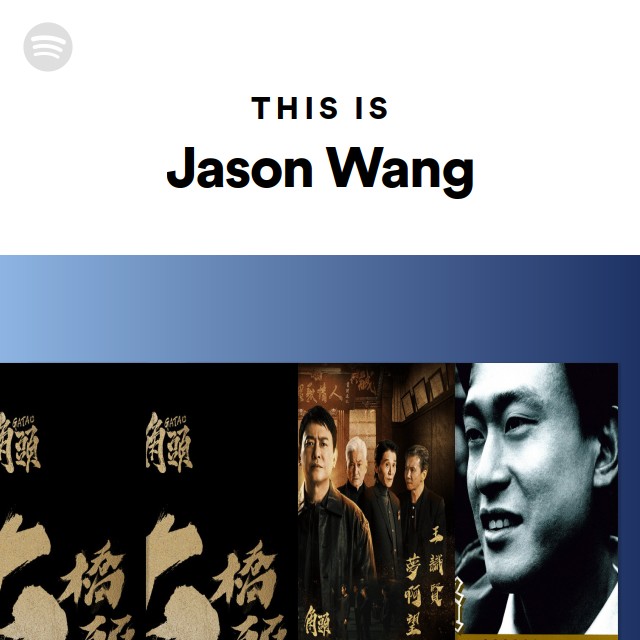 This Is Jason Wang - playlist by Spotify | Spotify
