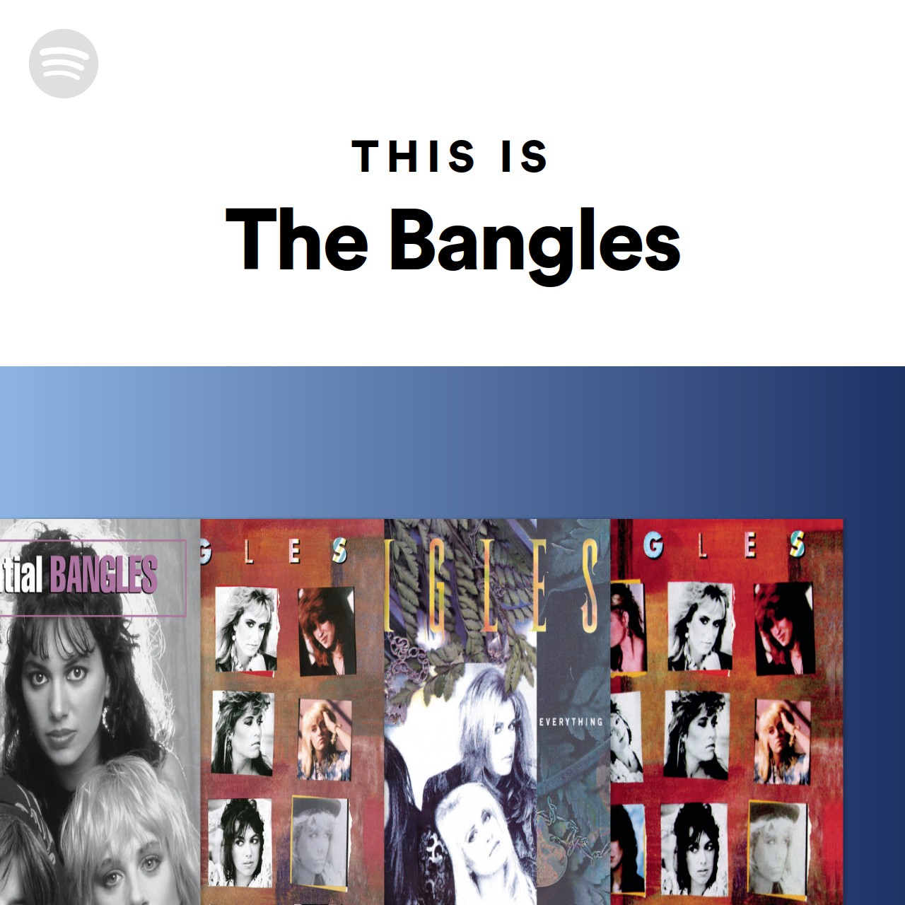 This Is The Bangles | Spotify Playlist
