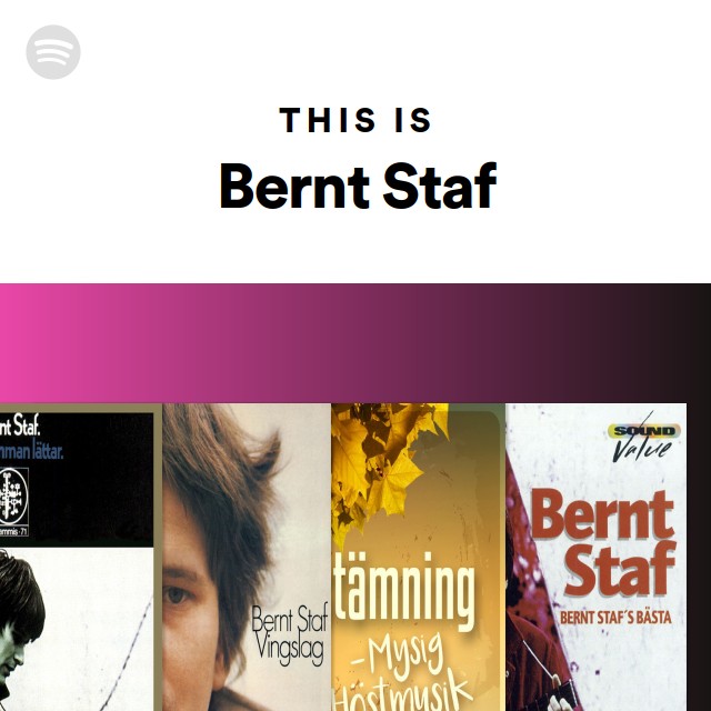 This Is Bernt Staf - playlist by Spotify | Spotify