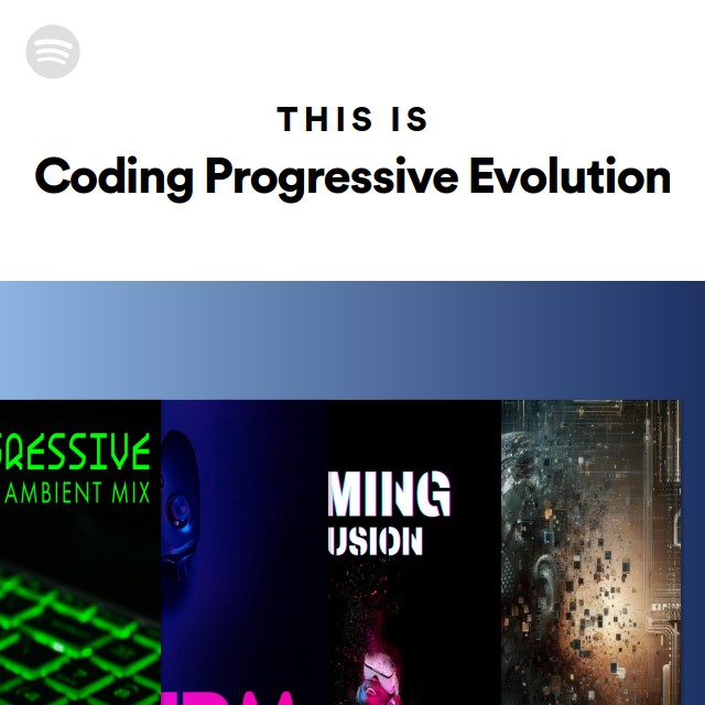 This Is Coding Progressive Evolution - playlist by Spotify | Spotify