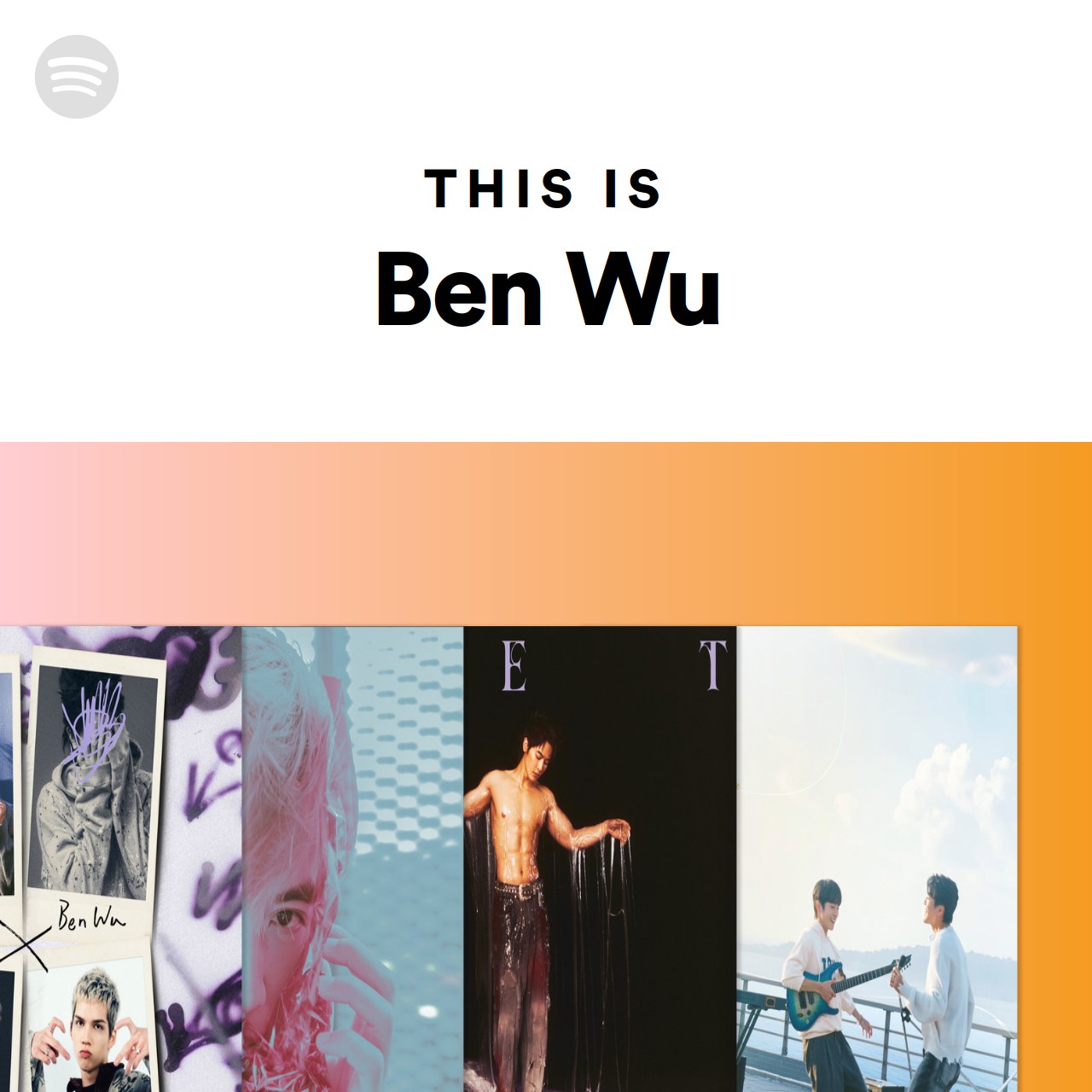 This Is Ben Wu | Spotify Playlist