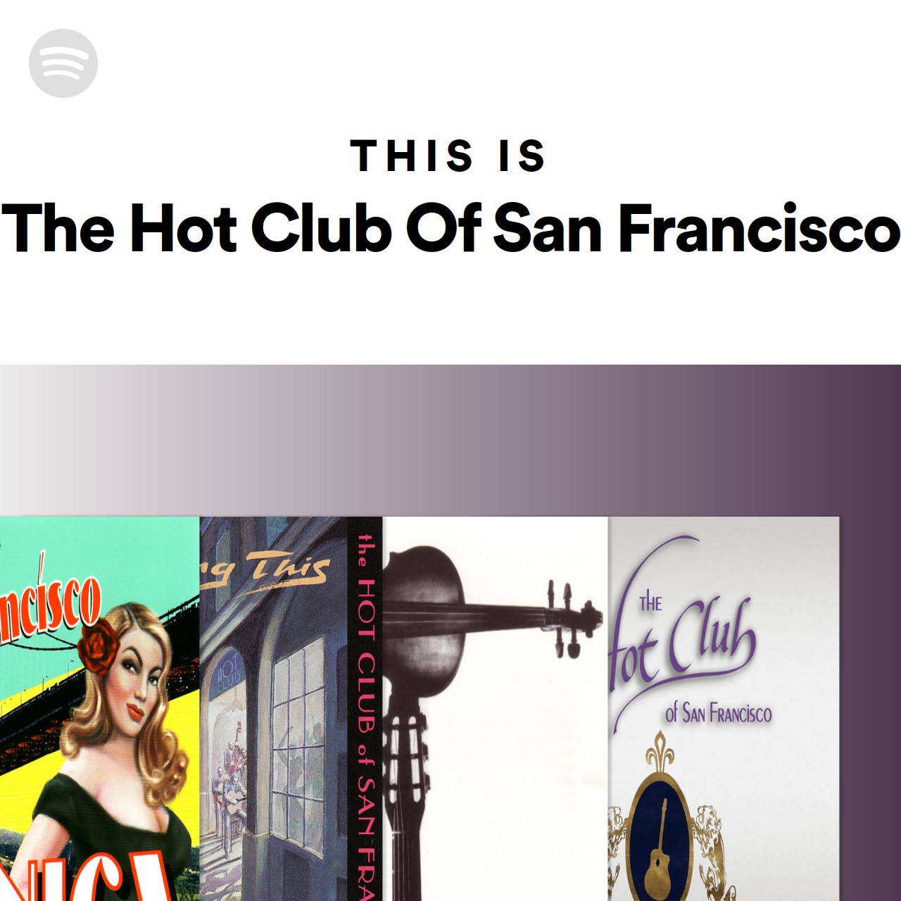 This Is The Hot Club Of San Francisco | Spotify Playlist