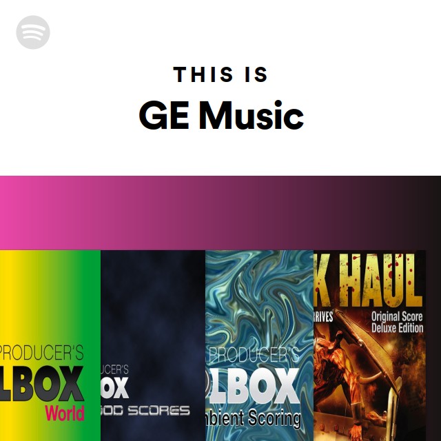 This Is GE Music - playlist by Spotify | Spotify