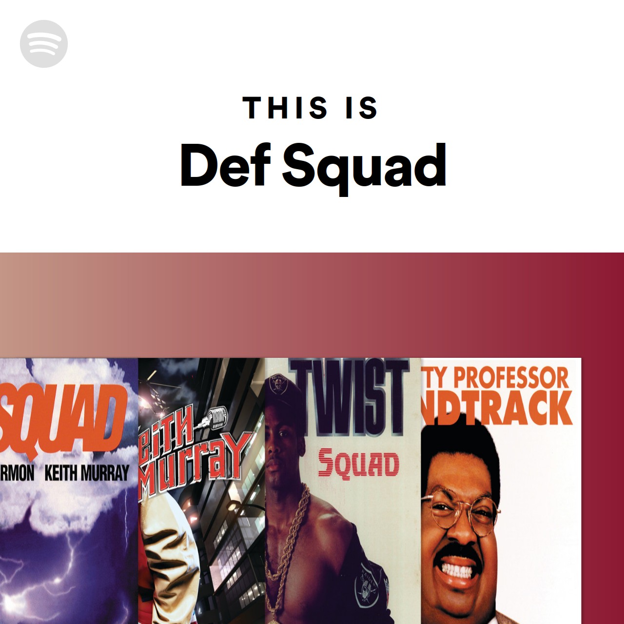 This Is Def Squad | Spotify Playlist