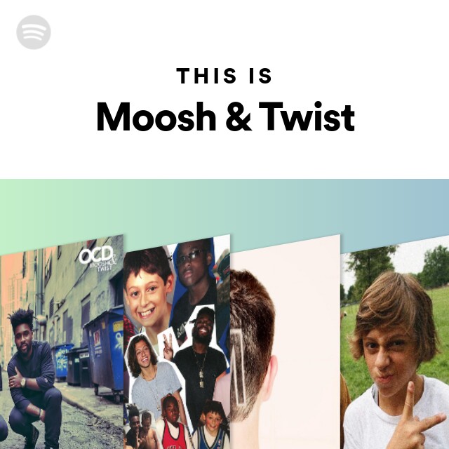 This Is Moosh & Twist - playlist by Spotify | Spotify