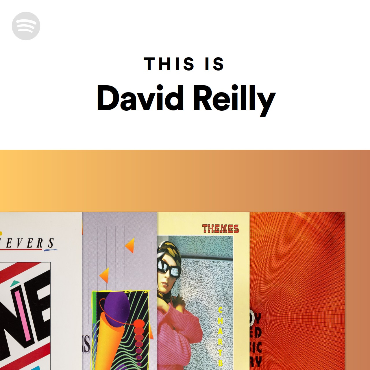 This Is David Reilly | Spotify Playlist