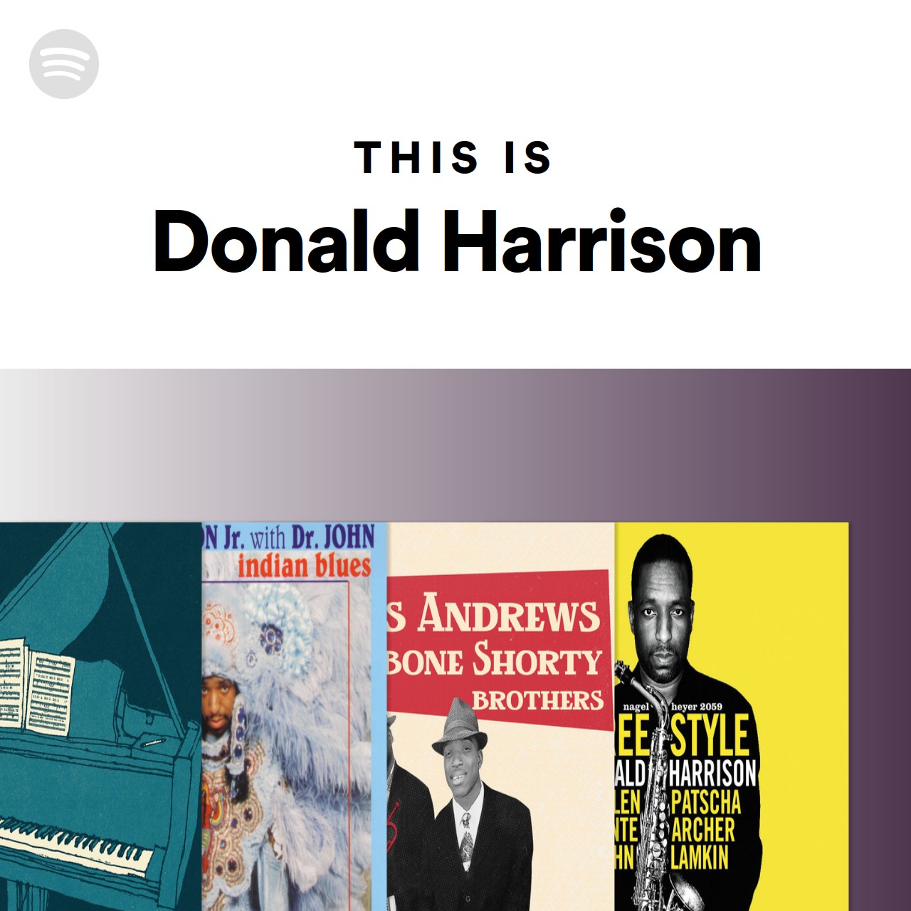 This Is Donald Harrison | Spotify Playlist