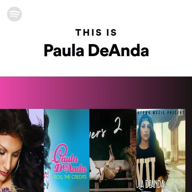 This Is Paula DeAnda - playlist by Spotify | Spotify
