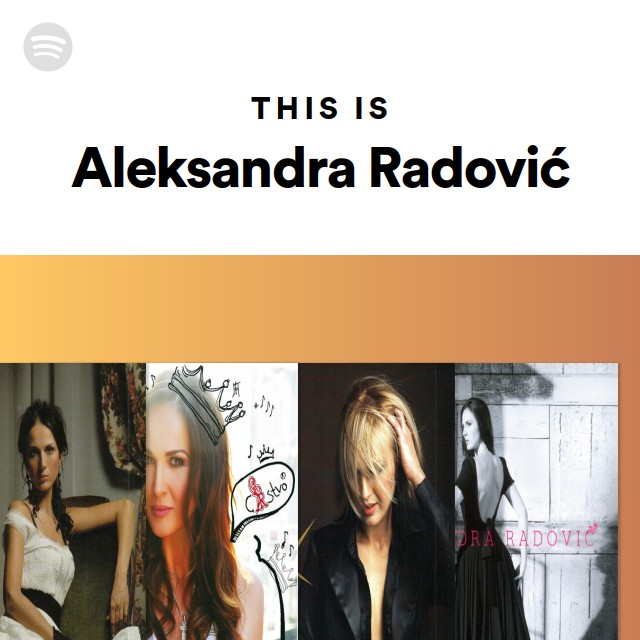 This Is Aleksandra Radović - playlist by Spotify | Spotify