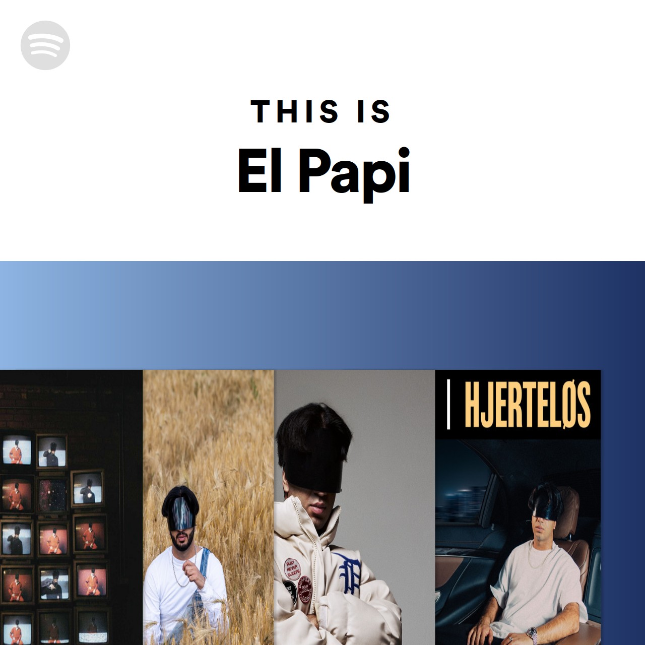 This Is El Papi | Spotify Playlist