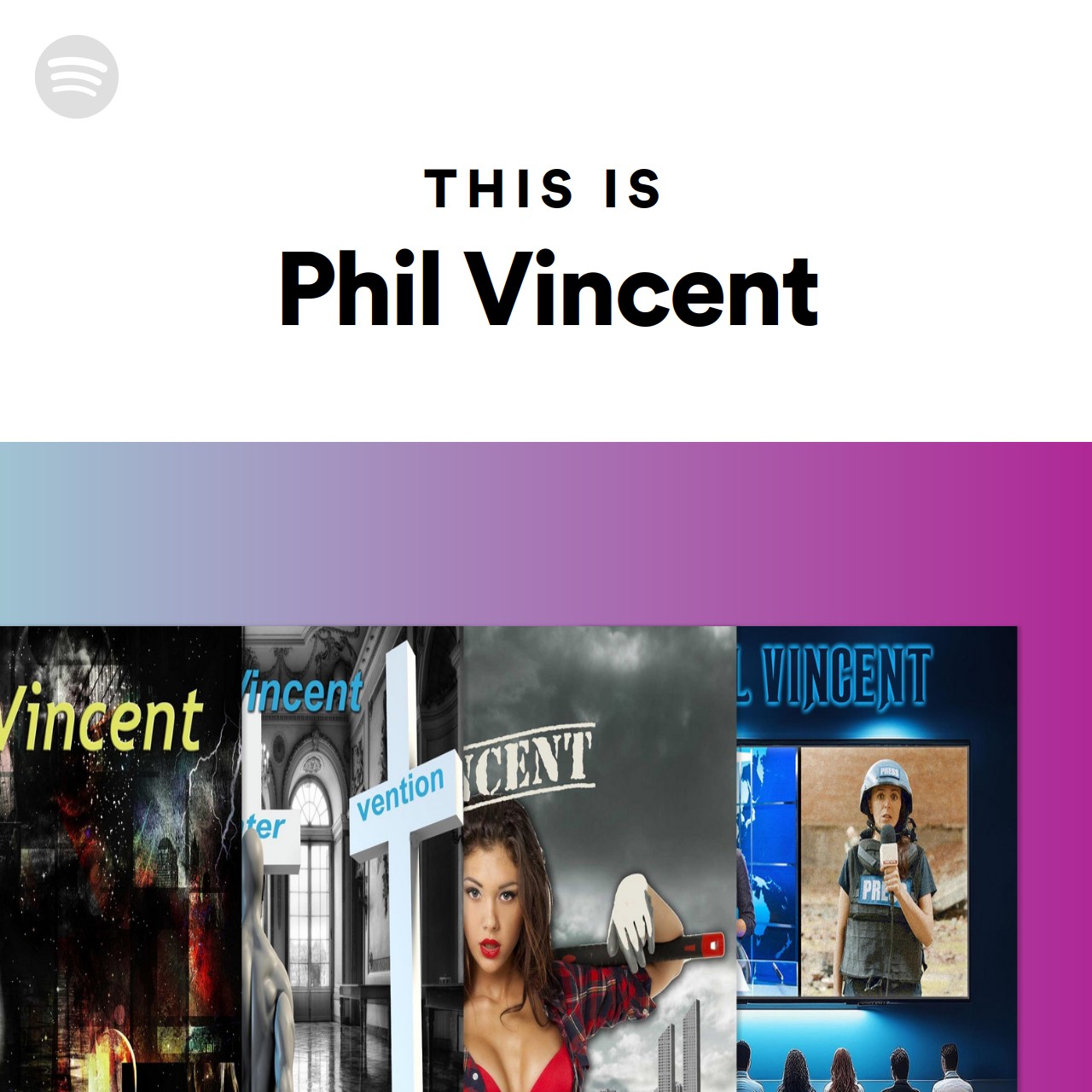 This Is Phil Vincent | Spotify Playlist