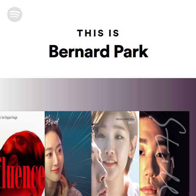 This Is Bernard Park - playlist by Spotify | Spotify
