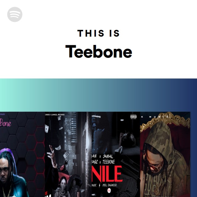 This Is Teebone - playlist by Spotify | Spotify