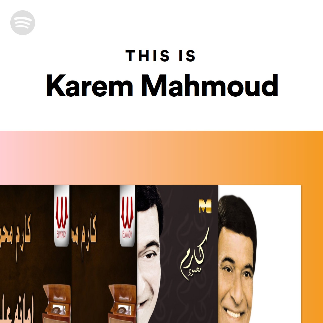 This Is Karem Mahmoud | Spotify Playlist