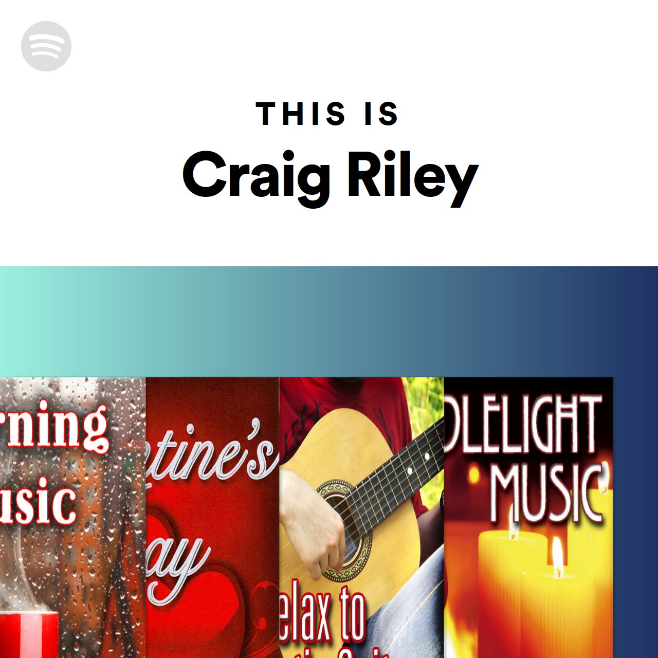 This Is Craig Riley | Spotify Playlist