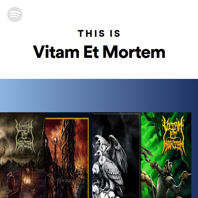 Vitam Et Mortem | Spotify