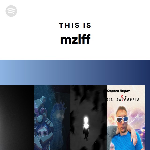 This Is mzlff - playlist by Spotify | Spotify