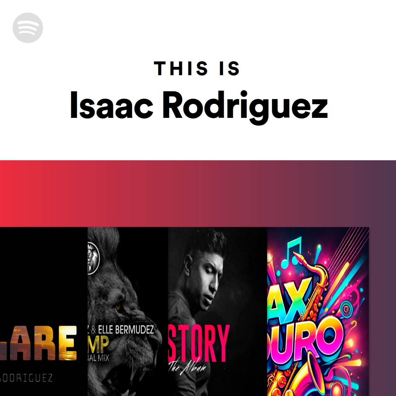 This Is Isaac Rodriguez | Spotify Playlist