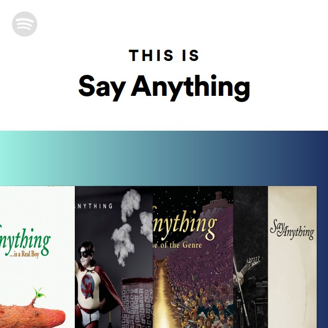 Say Anything | Spotify