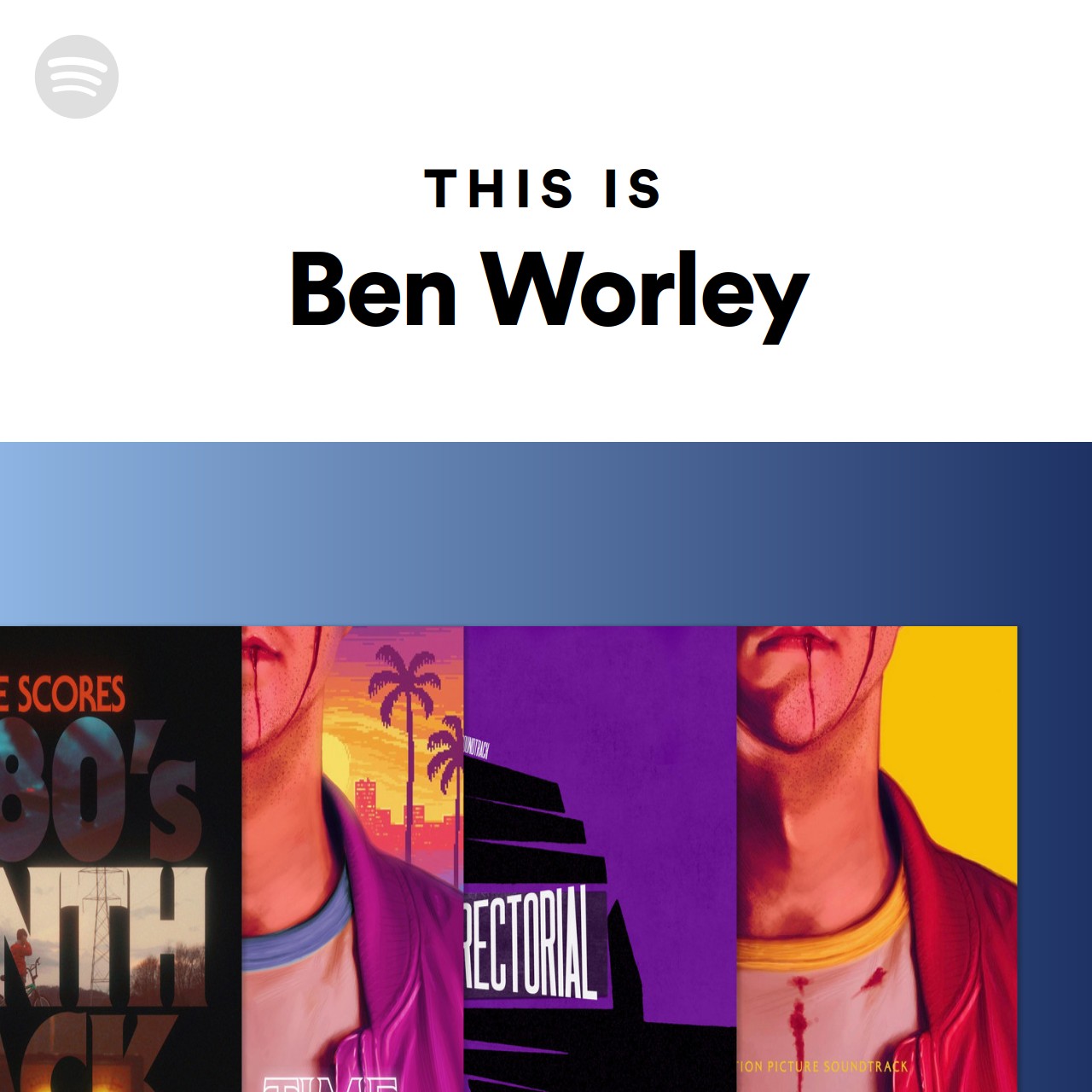 This Is Ben Worley | Spotify Playlist