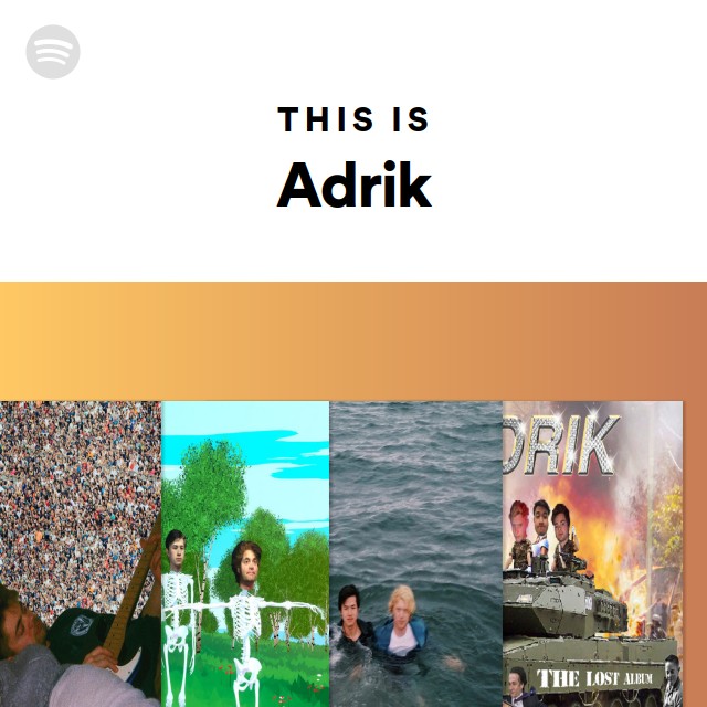 This Is Adrik - playlist by Spotify | Spotify