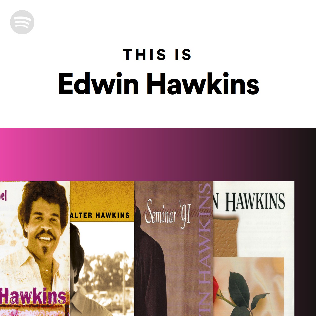 This Is Edwin Hawkins | Spotify Playlist
