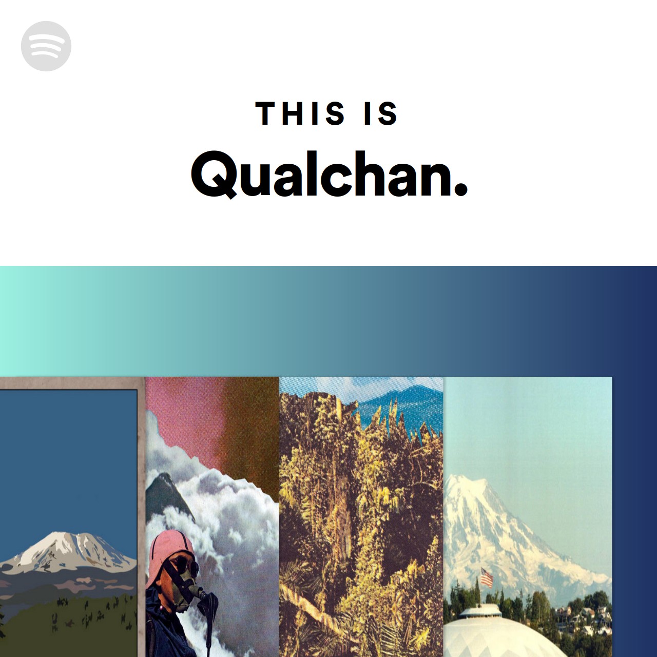 This Is Qualchan. | Spotify Playlist