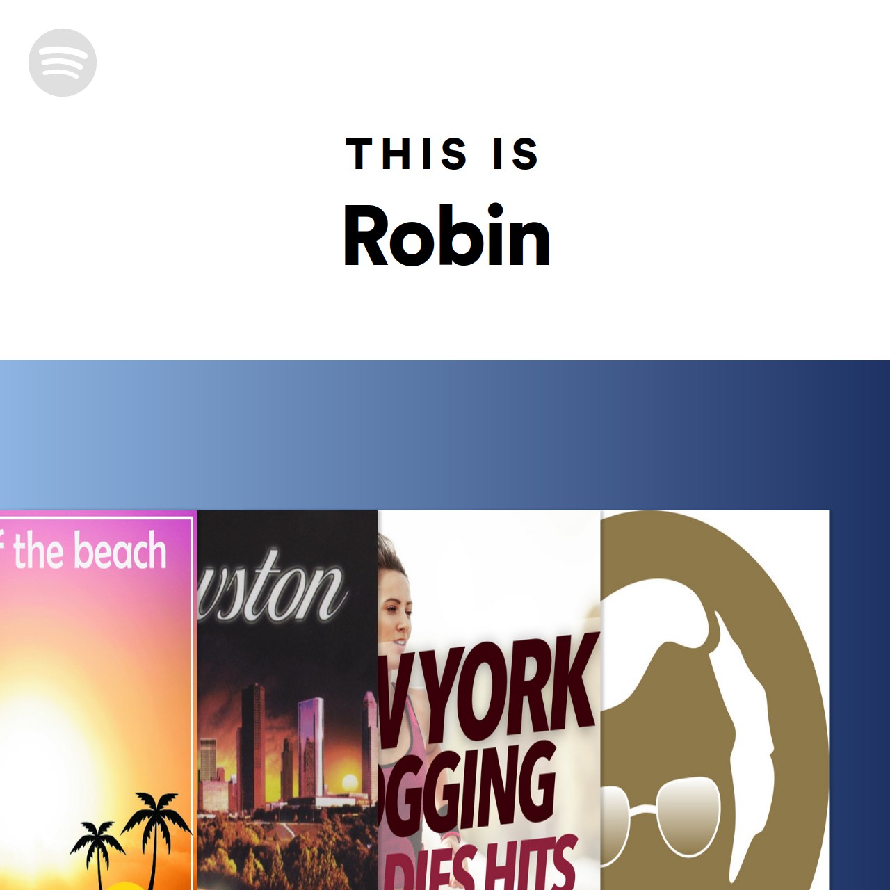 This Is Robin | Spotify Playlist