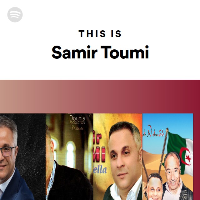 This Is Samir Toumi - playlist by Spotify | Spotify