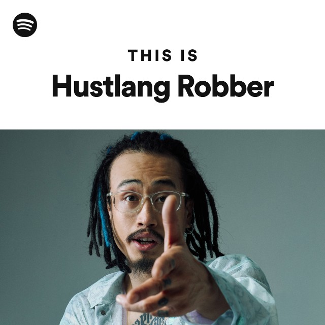 This Is Hustlang Robber - playlist by Spotify | Spotify