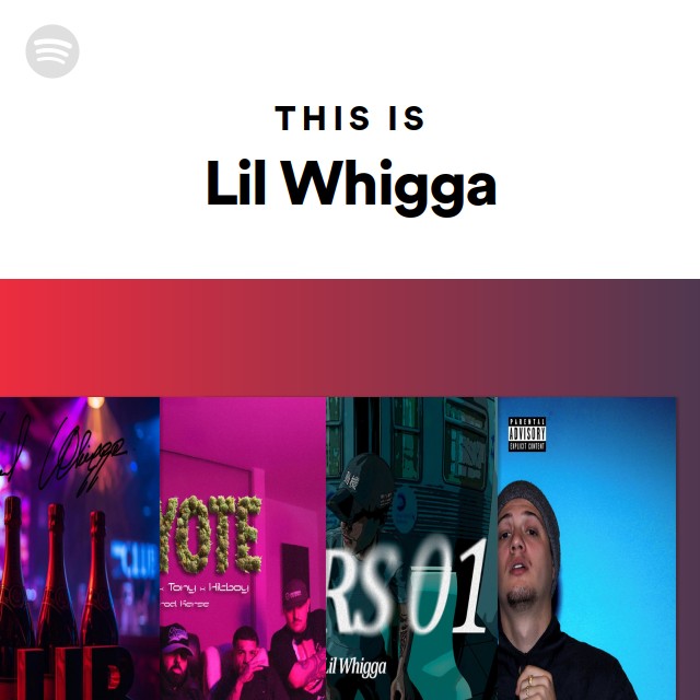 This Is Lil Whigga | Spotify Playlist