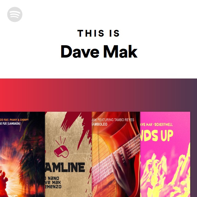 This Is Dave Mak - playlist by Spotify | Spotify